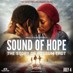 SOUND OF HOPE: THE STORY OF POSSUM TROT to Launch In Theaters ...